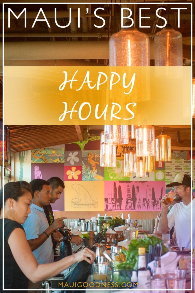 Maui’s Best Happy Hours - Maui Goodness